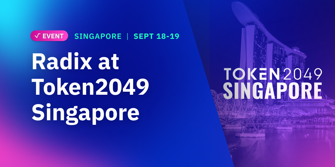 Join Radix at Token2049 in Singapore | The Radix Blog | Radix DLT
